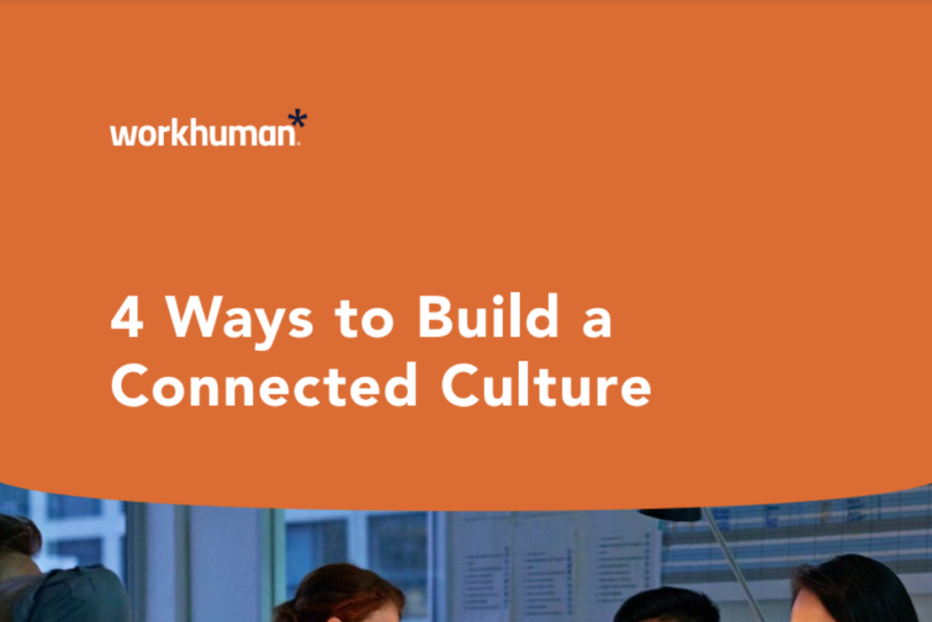 4 Ways to Build a Connected Culture – HR-Informer